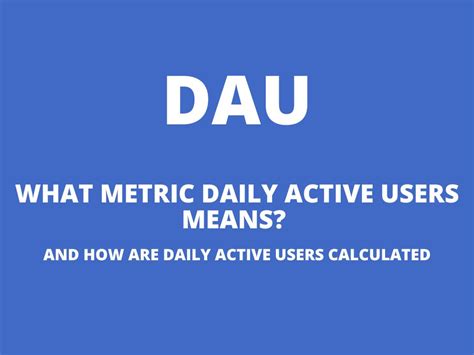 Dau What Is Metric Daily Active Users And How Is It Calculated 420 722 829 579
