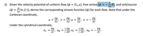 Solved Given The Velocity Potential Of Uniform Flow ϕ U∞x