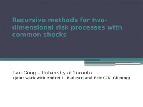 Pptx Recursive Methods For Two Dimensional Risk Processes With Common Shocks Dokumentips