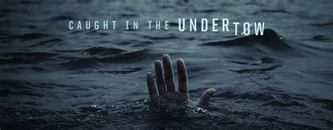 Caught In The Undertow Church Sermon Series Ideas