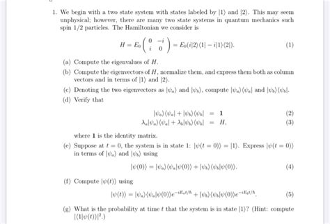 solved 1 we begin with a two state system with states