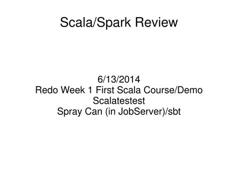 PPT Scala Spark Review PowerPoint Presentation Free Download ID 3423280