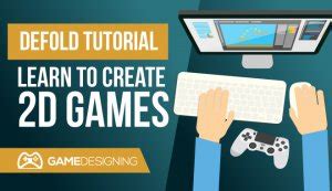 Defold Free D Game Engine Guide