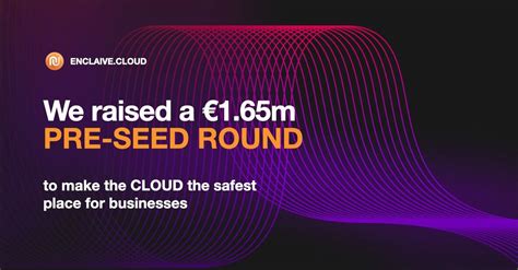 Sebastian J Gajek On Linkedin Zeroday Enclaive Fundraising Confidentialcloud 41 Comments