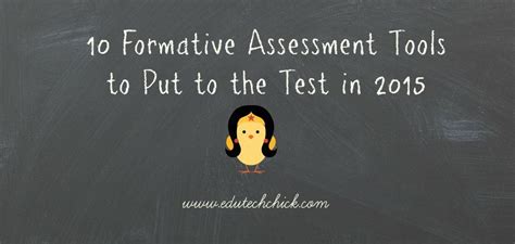 10 Formative Assessments Tech Tools To Put To The Test In 2015