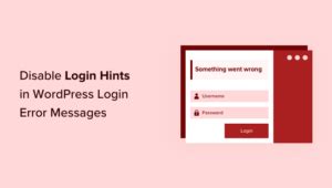 How To Disable Login Hints In Wordpress Login Error Messages