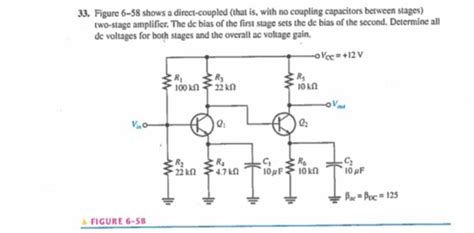 Solved Figure 6 58 Shows A Direct Coupled That Is With No Chegg