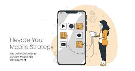 What Every User Needs To Know About Custom Mobile App Development In 2023