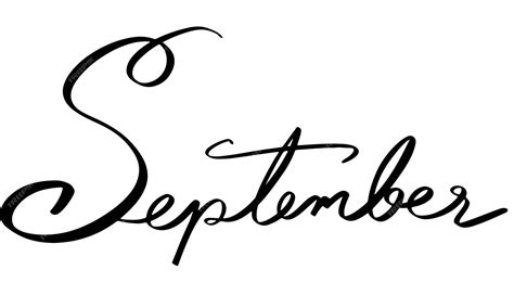Premium Vector September Month Calligraphy Hand Written Text Font Black Dark Colour September