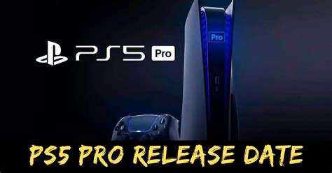Ps5 Pro Release Date Is It Launching In June 2023 Game Empress