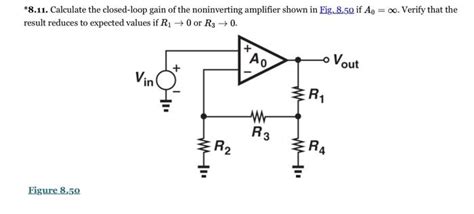 Solved 8 11 Calculate The Closed Loop Gain Of The Chegg Com