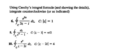 Solved Using Cauchy S Integral Formula And Showing The Chegg Com