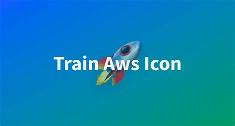 Train Aws Icon A Hugging Face Space By Shubham265