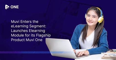 Muvi Enters The Elearning Segment Launches Elearning Module For Its Flagship Product Muvi One