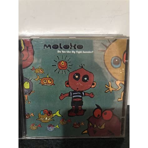 Cd Moloko Do You Like My Tight Sweater Shopee Brasil