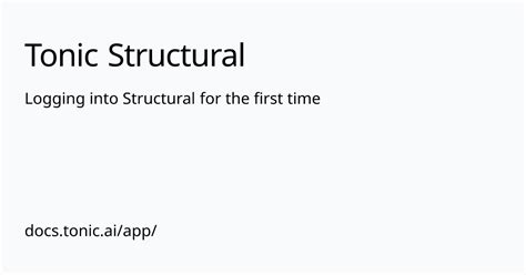 Logging Into Structural For The First Time Tonic Structural
