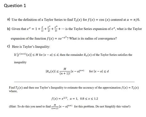Solved Question 1 A Use The Definition Of A Taylor Series To Find T5