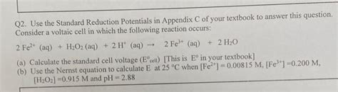 Solved Q Use The Standard Reduction Potentials In Appendix Chegg