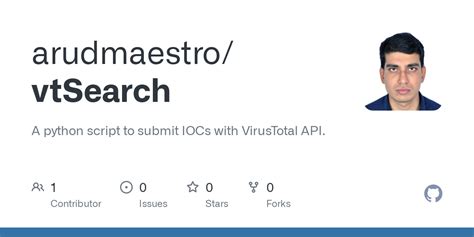 Github Arudmaestrovtsearch A Python Script To Submit Iocs With Virustotal Api