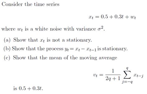 Solved Consider The Time Series Xt 05 03t Wt Where