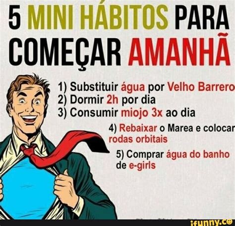5 MINI HÁBITOS PARA COMEÇAR AMANHA 1 Substituir água por Velho Barrero