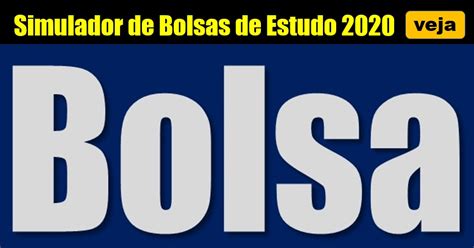 Simulador De Bolsas De Estudo Para O Ensino Superior 2020