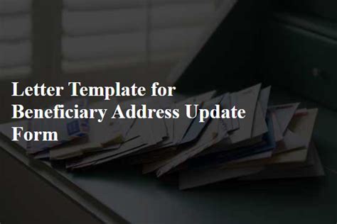 Letter Template For Beneficiary Address Update Form Free Samples In