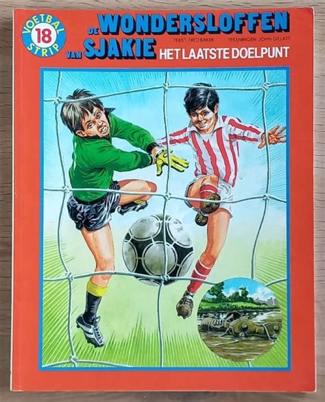 De Wondersloffen Van Sjakie 18 Het Laatste Doelpunt 1989 Kickandrushshop Nl