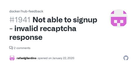 not able to signup invalid recaptcha response · issue 1941 · docker