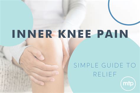 Inner Knee Pain What Is It And How To Treat It Mtp Health