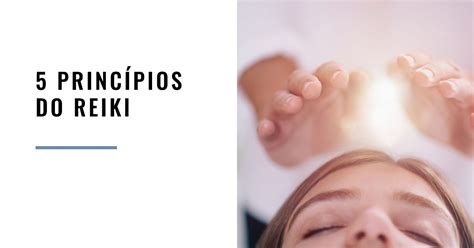 Os Cinco Princípios Do Reiki Arzen 2024