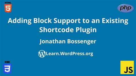 Adding Block Support To An Existing Shortcode Plugin Jonathan Bossenger