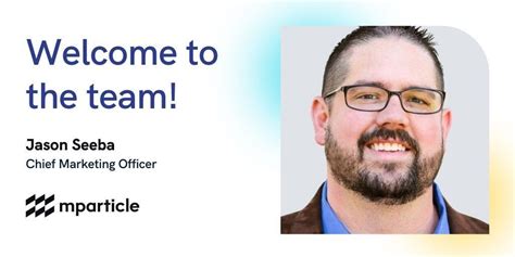 Lei Liu On Linkedin Were Extremely Excited To Welcome Jason Seeba To The Mparticle Team