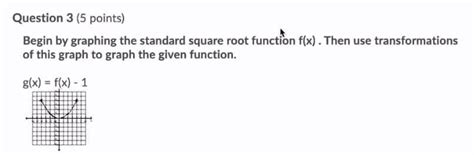 Solved Question Points Begin By Graphing The Standard Chegg