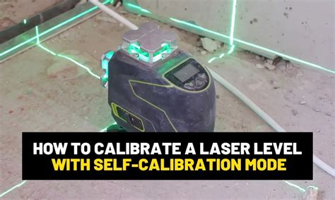 How To Recalibrate Self Calibrating Laser Levels