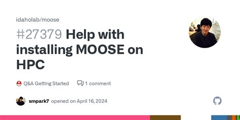 Help With Installing Moose On Hpc · Idaholab Moose · Discussion 27379 · Github