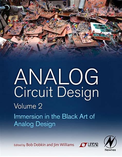 Analog Circuit Design Volume 2 Immersion In The Black Art Of Analog Design Hardcover