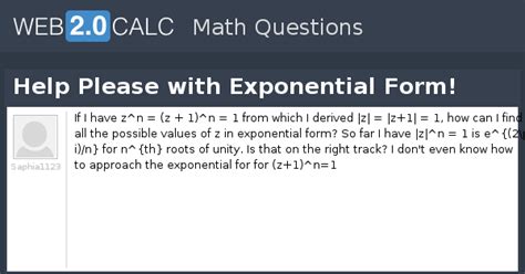 View Question Help Please With Exponential Form