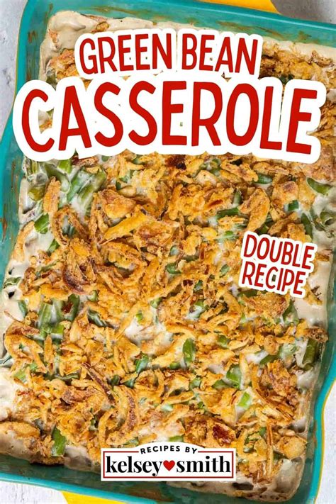 Green Bean Casserole Double Recipe By Kelsey Smith