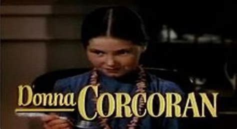 Donna Corcoran Photos News And Videos Trivia And Quotes Famousfix