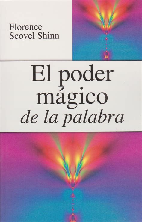 El Poder De La Palabra Hablada Florence Scovel Shinn Pdf Oceanper