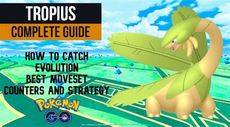 Pokemon Go Tropius Complete Guide Respawn Island