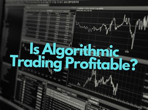 Is Algorithmic Trading Profitable With Best Tips