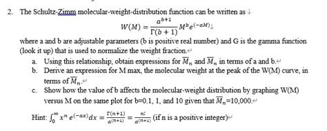 The Schultz Zimm Molecular Weight Distribution Function Can Be Written