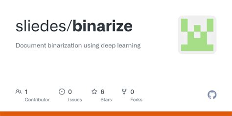 Github Sliedesbinarize Document Binarization Using Deep Learning
