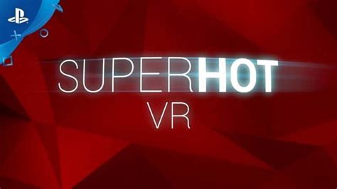 Our Review Of SUPERHOT For PSVR Hackinformer