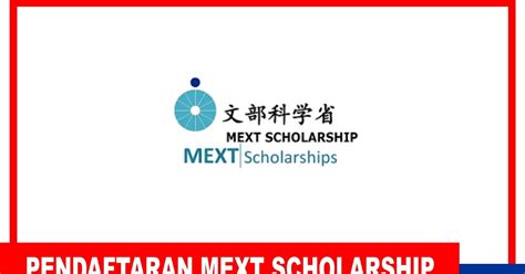 Pendaftaran Mext Scholarship 2024 2025 Beasiswa Kuliah S1 S2 Dan S3