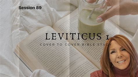 Cover To Cover Bible Study Leviticus 1 Session 89 Youtube
