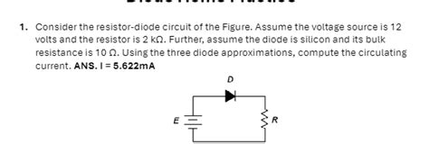 Solved Consider The Resistor Diode Circuit Of The Figure Chegg Com