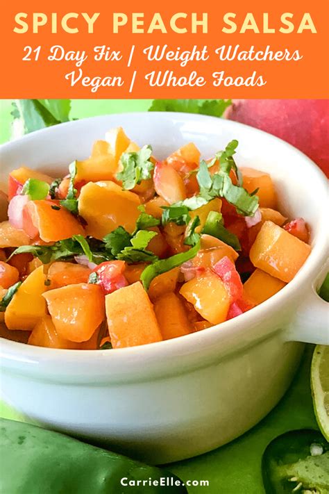 Spicy Peach Salsa 21 Day Fix And Weight Watchers Approved Carrie Elle